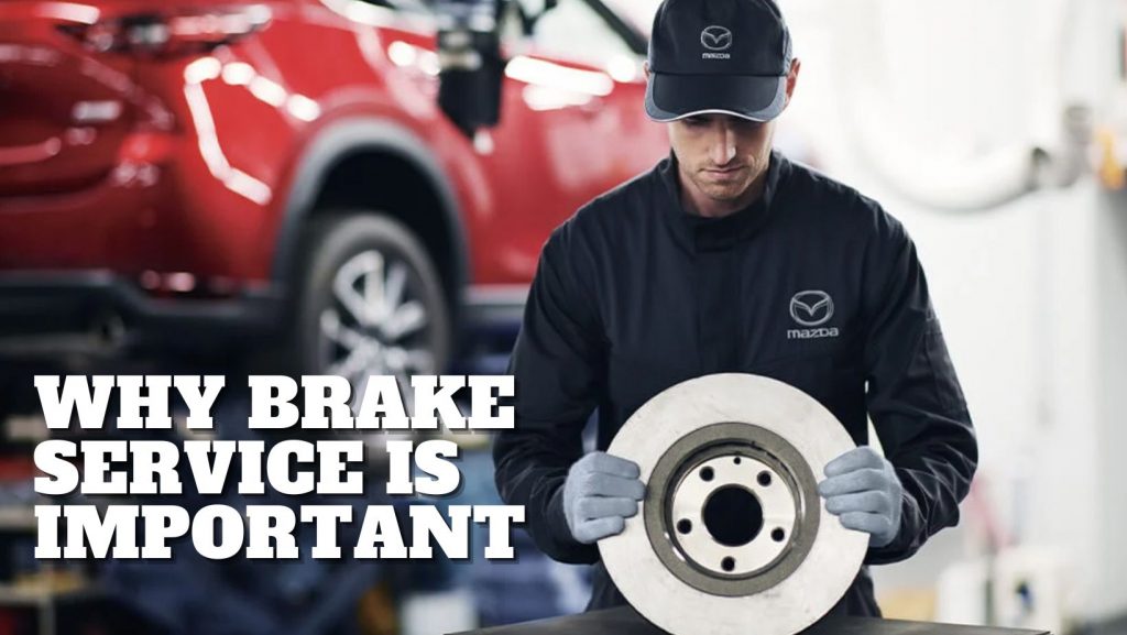 Why Regular Brake Service is Important - NewRoads Mazda